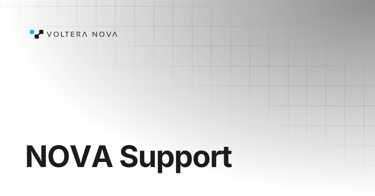 NOVA Support | NOVA | Voltera Docs