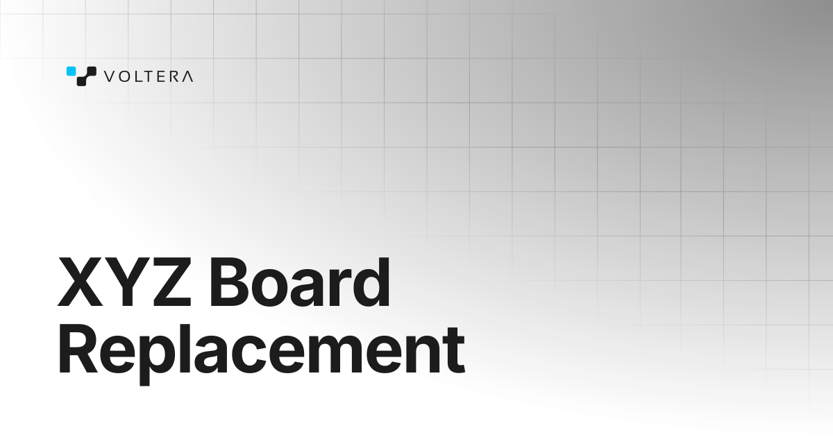 XYZ Board Replacement | Repairs | Voltera Docs