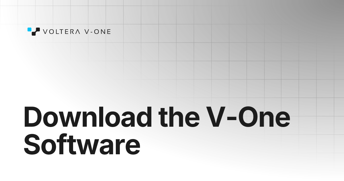 Download the V-One Software | V-One | Voltera Docs